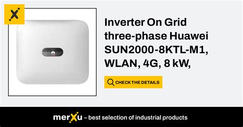 Huawei Three Phase On Grid Inverter SUN2000 8KTL M1 WLAN 4G 8 KW