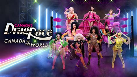Drag Race Canada Vs The World Season 2 Release Date Trailer What