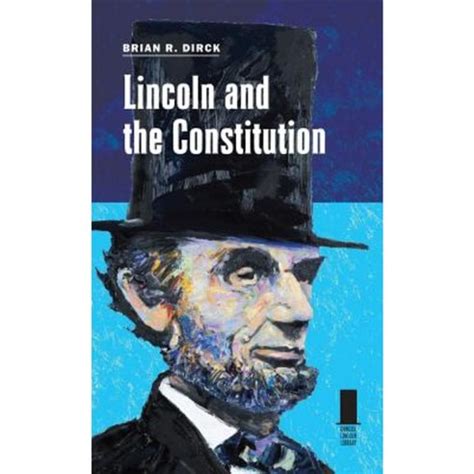 Lincoln And The Constitution Hardcover Southern Illinois University