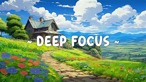 Deep Focus Lofi Keep You Safe Lofi Hip Hop Lofi Chill Mix Calm