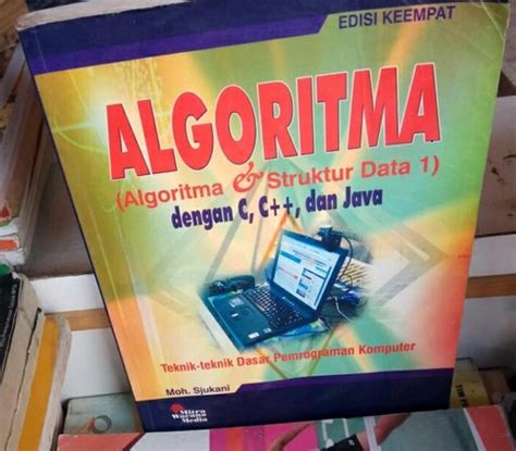 Algoritma Algoritma Dan Struktur Data 1 Dengan C C Dan Java Teknik