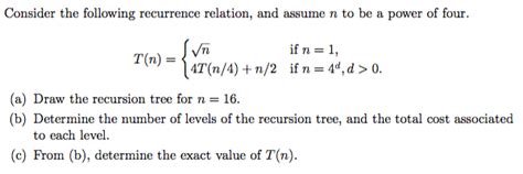 solved consider the following recurrence relation and