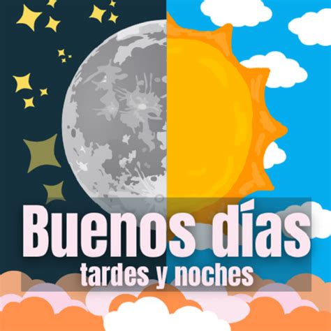 Buenos Dias Tardes Y Noches For PC Mac Windows 11 10 8 7 Free