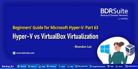 Hyper V Vs VirtualBox Virtualization BDRSuite