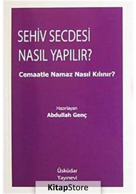 Sehiv Secdesi Nasıl Yapılır Cemaatle Namaz Nasıl Kılınır Fiyatları ve