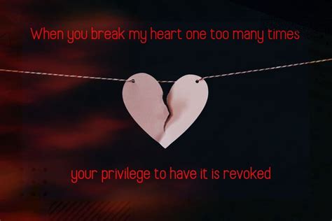 You Broke My Heart Quotes For Her