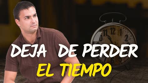 Cómo dejar de perder el tiempo y SER MÁS PRODUCTIVO Estrategias para