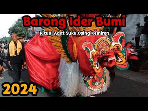 Ritual Adat Barong Ider Bumi Kemiren 2024 YouTube