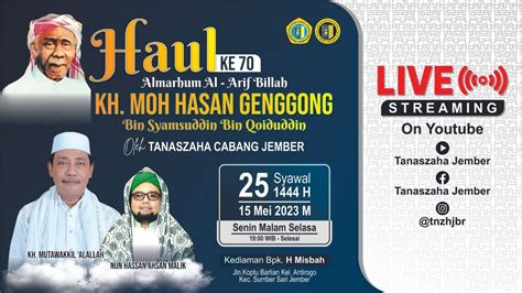 LIVE Haul Almarhum Al Arif Billah KH Moh Hasan Genggong Ke 70