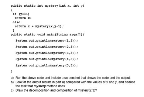 solved public static int mystery int x int y if y 1