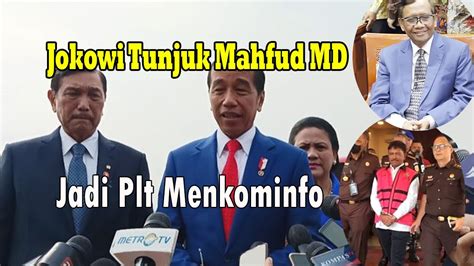 Jokowi Tunjuk Mahfud MD Jadi Plt Menkominfo YouTube