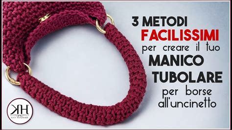 3 METODI FACILISSIMI PER CREARE UN MANICO TUBOLARE Per BORSE Nel 2024
