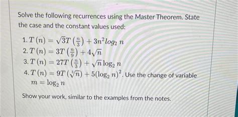 solved solve the following recurrences using the master