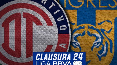 Toluca Vs Tigres UANL Alineaciones Oficiales Del Partido De La Jornada 10