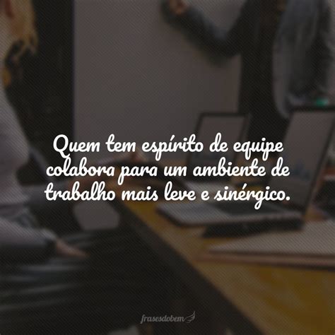 45 Frases De Equipe Para Motivar E Inspirar O Seu Time Artofit