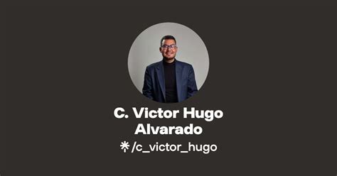 C Victor Hugo Alvarado Twitter Instagram Facebook Linktree