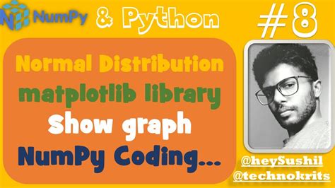 how to use normal distribution by numpy random normal method python numpy array hindi youtube