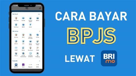 Aplikasi Brimo Permudah Bayar Iuran Bpjs Kesehatan Dengan Metode M