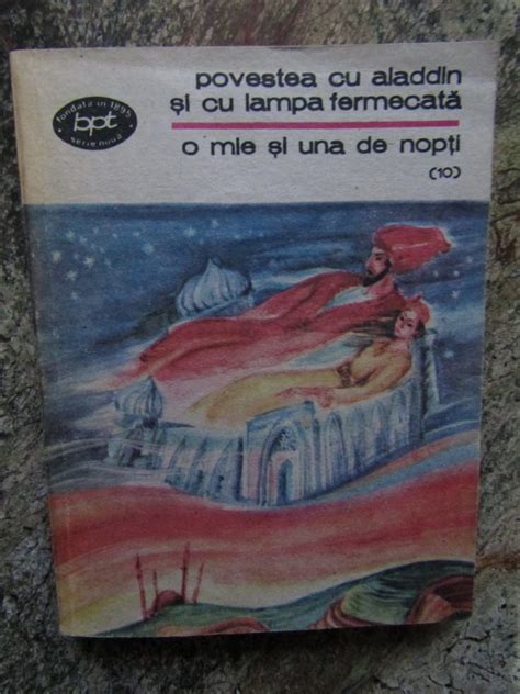 Povestea Cu Aladdin Si Cu Lampa Fermecata Cartea Celor O Mie Si Una De
