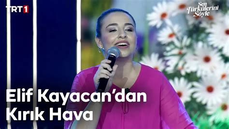 Elif Kayacandan Kırık Hava Sen Türkülerini Söyle 13 Bölüm trt1