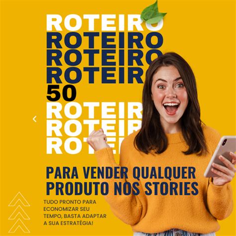 50 Roteiros De Stories Prontos Para Vender Todos Os Dias Juliana