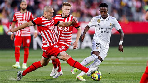 Girona Vs Real Madrid En Vivo Y En Directo Online En La Liga