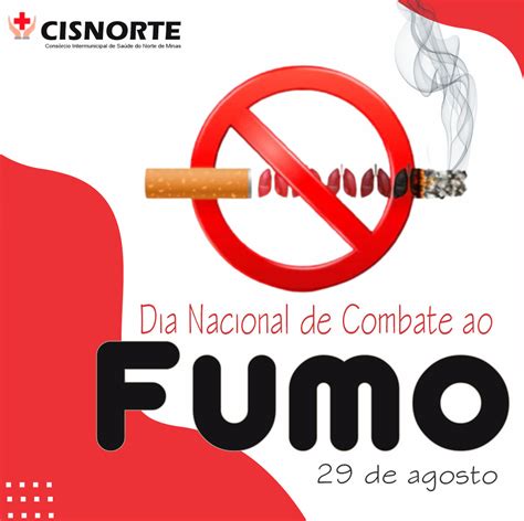 29 DE AGOSTO DIA NACIONAL DE COMBATE AO FUMO Cisnorte