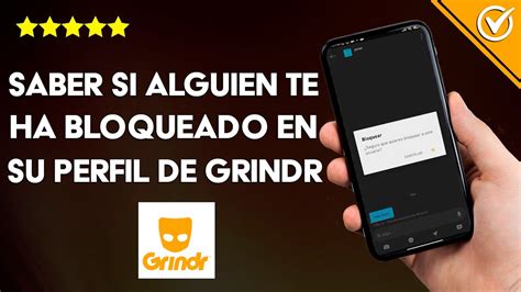 Te han bloqueado en Grindr Descubre cómo saberlo con estos sencillos