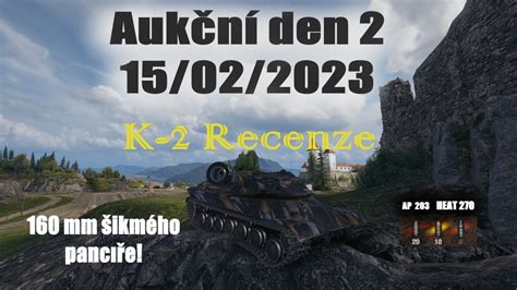 Hran Skubou Cz World Of Tanks Recenze Tank K Auk N Den