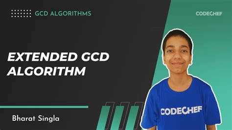 gcd algorithms part 2 extended gcd algorithm codechef tutorials youtube