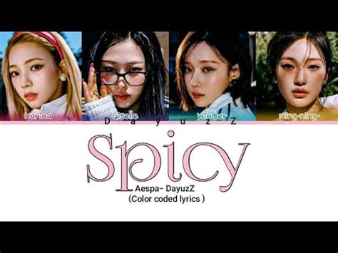 Aespa Spicy Color Coded Lyrics Hang Rom Eng Dayuzz Youtube