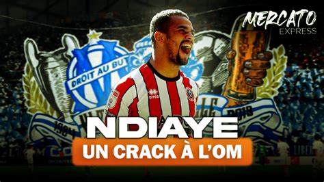 Mercato Express Iliman Ndiaye Un Crack L Olympique De Marseille