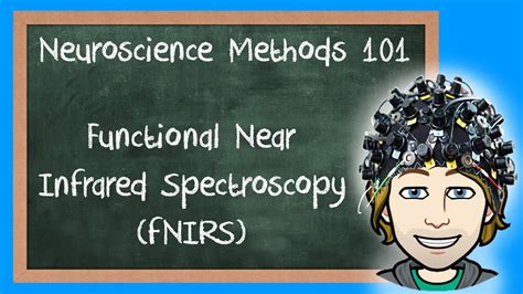 Functional Near Infrared Spectroscopy Fnirs Explained Neuroscience