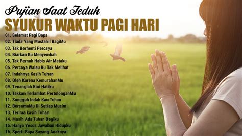 Lagu Rohani Penyemangat Di Pagi Hari 2024 Bikin Hati Tenang Lagu