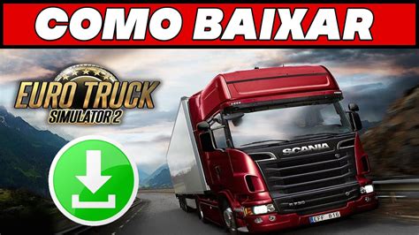 Como Baixar E Instalar Euro Truck Simulator Para Pc Youtube