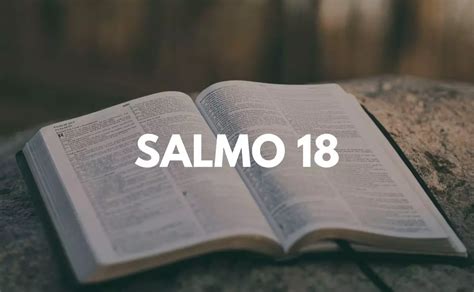 Salmos 18 Acción de Gracias por la Victoria RVR1960