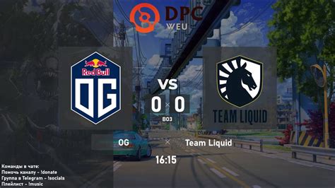 OG Vs Team Liquid DPC WEU 2021 2022 Tour 3 Division I BO3 4liver
