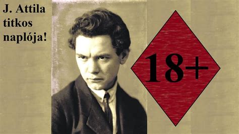 József Attila titkos naplója 18 RÉSZLET Ez is szerkesztendő még