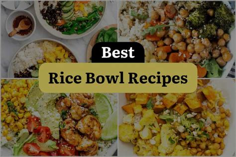 23 Rice Bowl Recipes That Will Bowl You Over DineWithDrinks