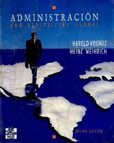 Administracion Una Perspectiva Global Harold Koontz 14 Edicion Pdf