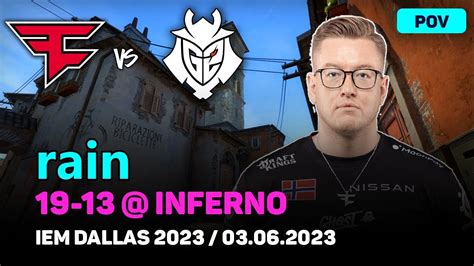 Csgo Pov Faze Rain Vs G Inferno Iem Dallas Quarter