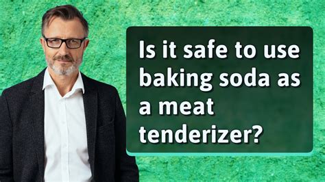 Is It Safe To Use Baking Soda As A Meat Tenderizer Youtube