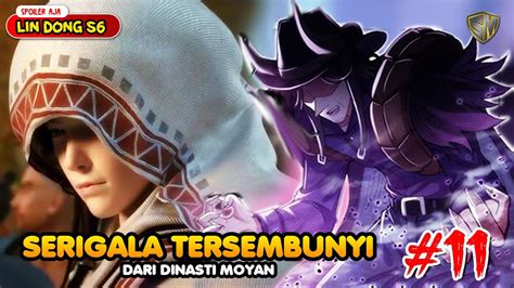 Wu Dong Qian Kun Season 6 Eps 11 Dinasti Moyan Dengan Kekuatan Lebih