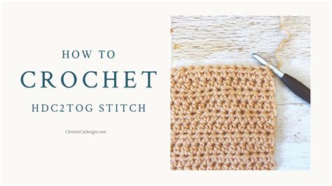 Half Double Crochet Two Together With Two Versions A Less Bulky HDC