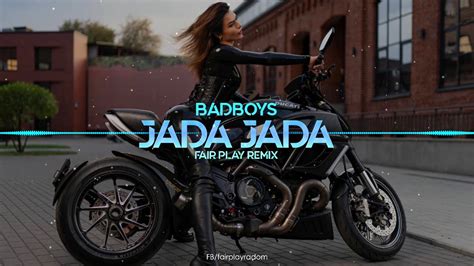 Teledysk Badboys Jadą jadą FAIR PLAY REMIX Tekst Piosenki