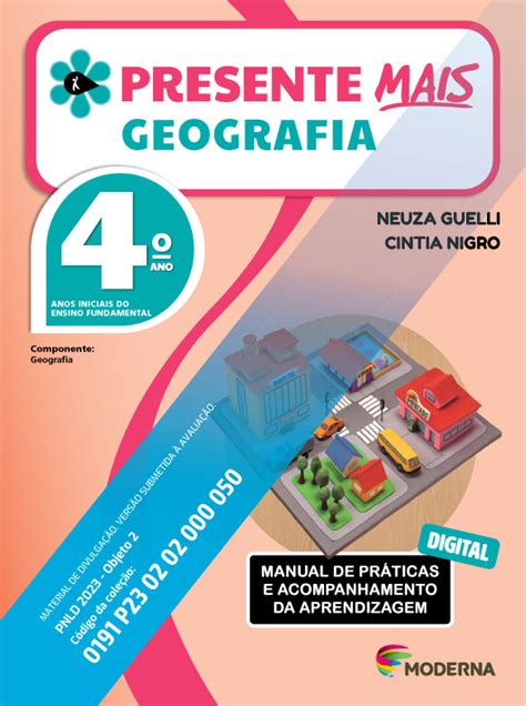 PRESENTE MAIS GEOGRAFIA 4º ANO PNLD Moderna