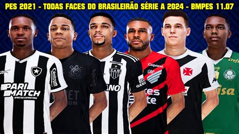 PES 2021 TODAS FACES DO CAMPEONATO BRASILEIRO SÉRIE A 2024 NO PATCH