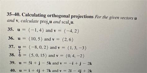 solved 35 40 calculating orthogonal projections for the
