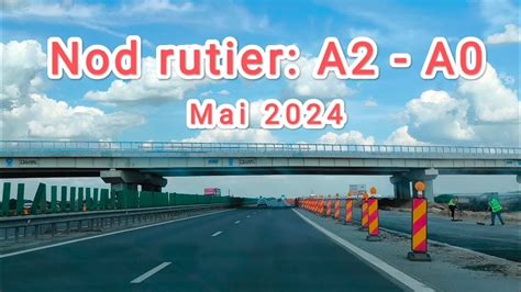 Lucrari Nod Rutier Autostrada A A Sud Lot Mai Youtube