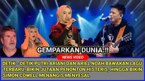 Inilah Lagu Ciptaan Putri Ariani Ariel Noah Yang Baru Diluncurkan